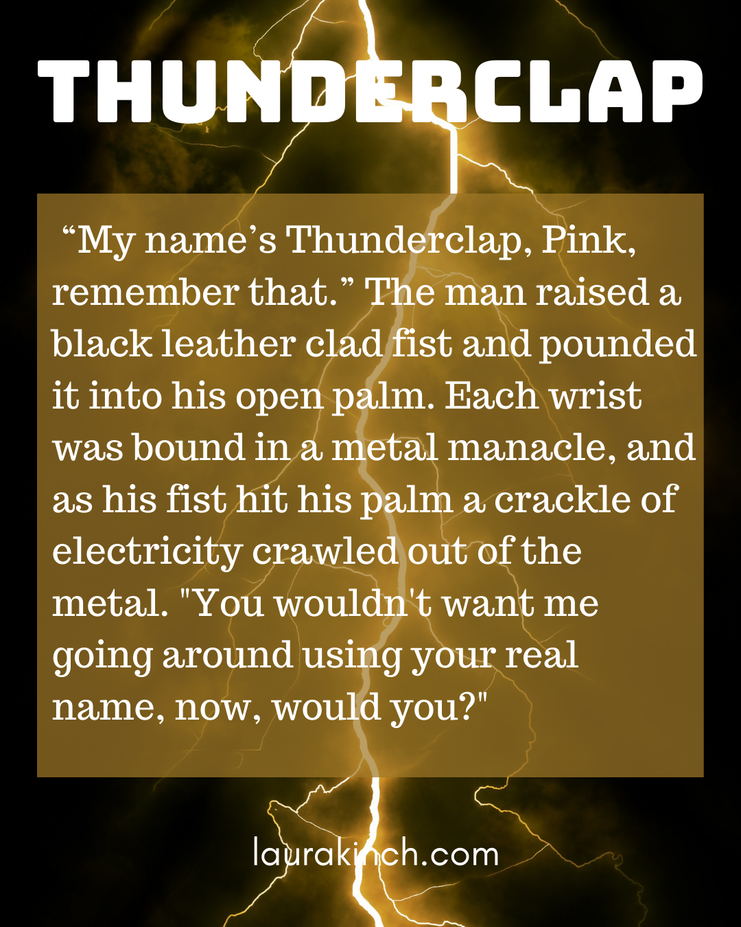 Character Profile- Thunderclap – Laura Kinch – Author